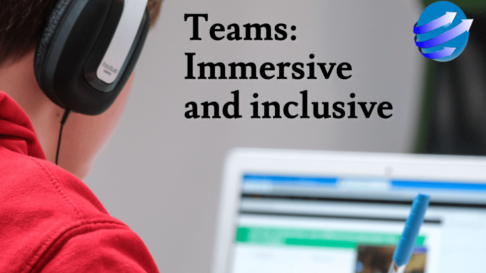 Teams: Immersive and inclusive Reader | Itblue Solutions